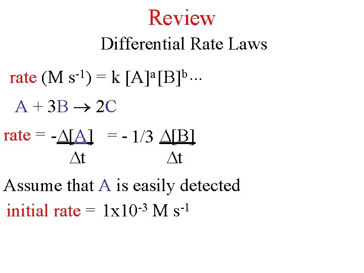 Review Differential Rate Laws rate M s1 k