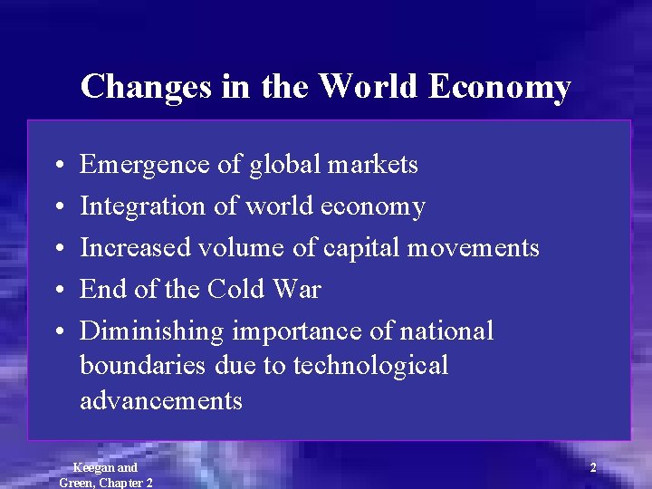 The Global Economic Environment Chapter 2 Global Marketing