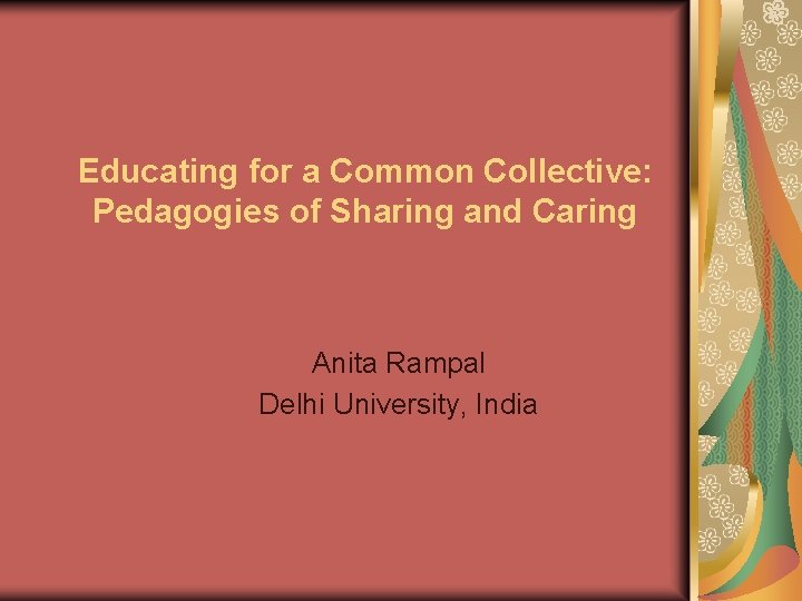 Educating for a Common Collective Pedagogies of Sharing