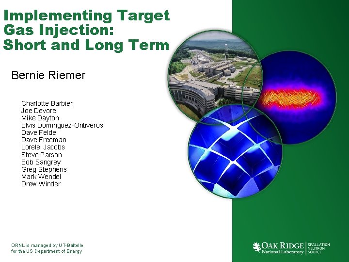 Implementing Target Gas Injection Short and Long Term