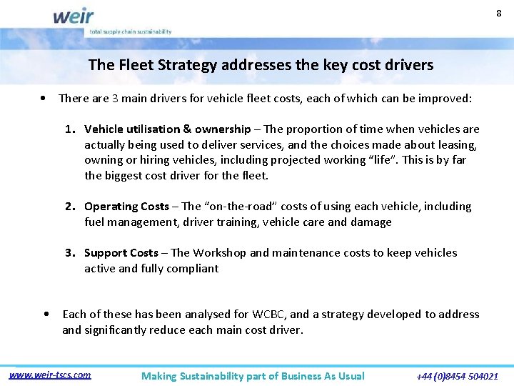 Fleet costs can be reduced tackling 3 main