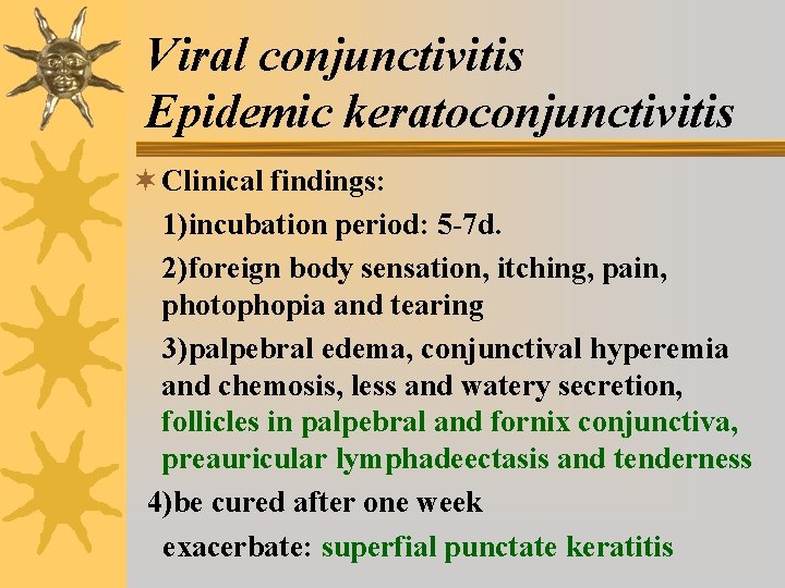 Disease of the conjunctiva General description of conjunctivitis