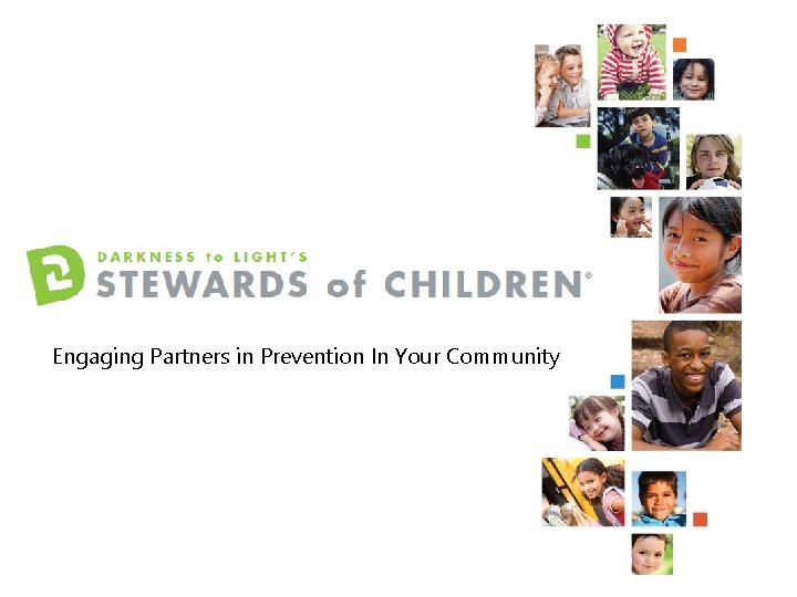 Engaging Partners in Prevention In Your Community Todays