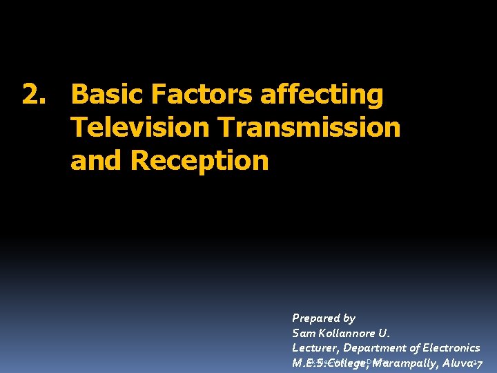 2 Basic Factors affecting Television Transmission and Reception