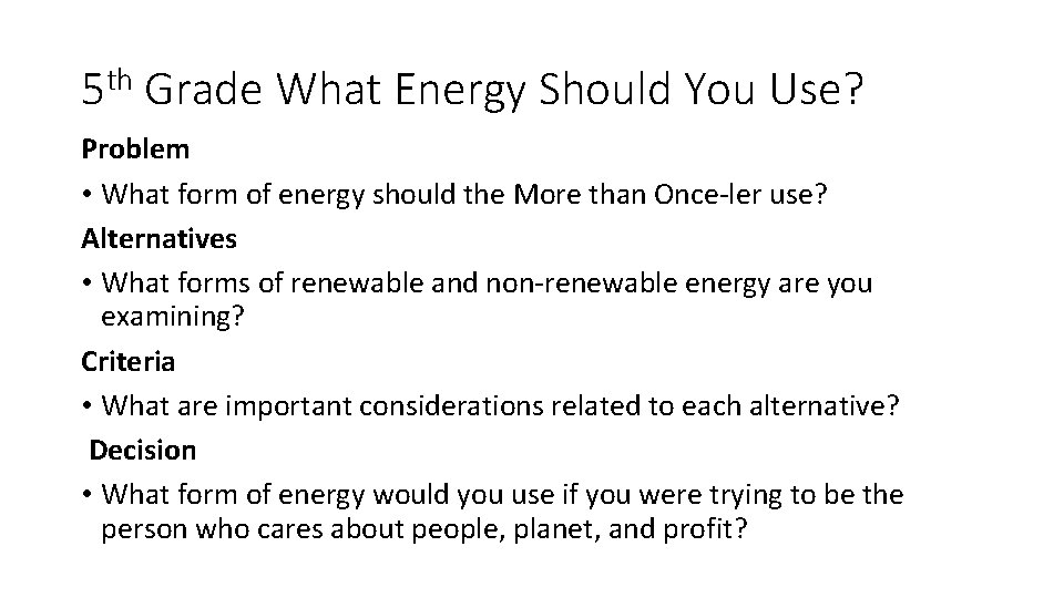 5 th Grade What Energy Should You Use