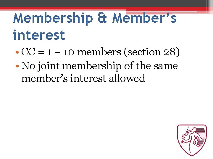 Close corporations HOOFSTUK 27 Membership Members interest CC