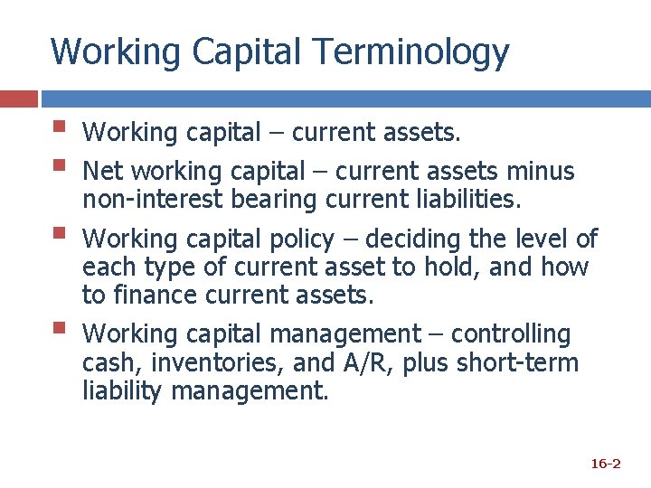 Chapter 16 Working Capital Management Alternative Working Capital