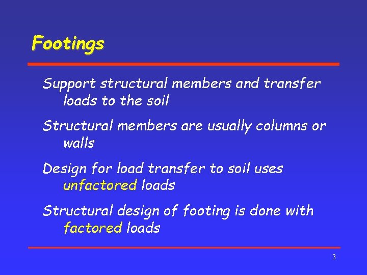 Footings 1 Acknowledgement This Powerpoint presentation was prepared