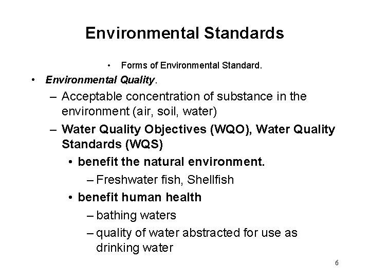 WATER POLLUTION ASSESSMENT Environmental Standards and Discharge Consents