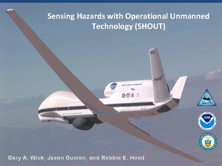 Sensing Hazards with Operational Unmanned Technology SHOUT The