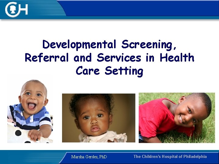 Developmental Screening Referral and Services in Health Care
