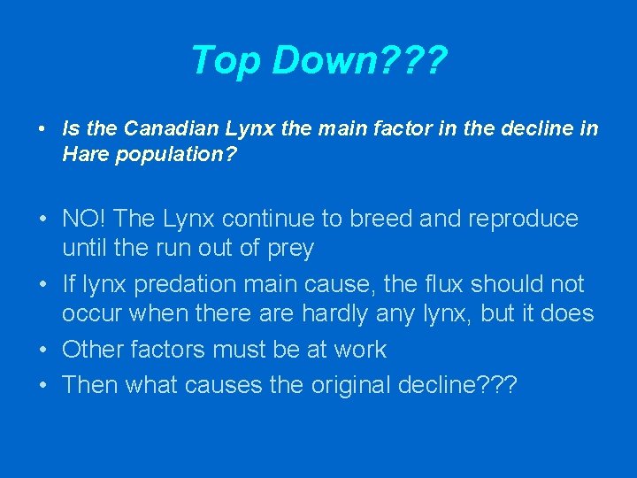 The Lynx and the Snowshoe Hare Which factors