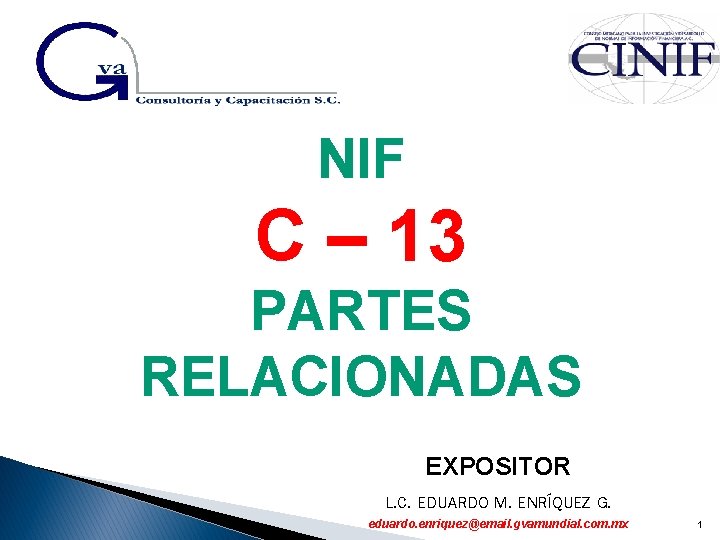 NIF C 13 PARTES RELACIONADAS EXPOSITOR L C