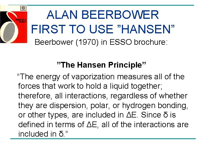 HANSEN SOLUBILITY PARAMETERS FROM START TO 50 YEARS
