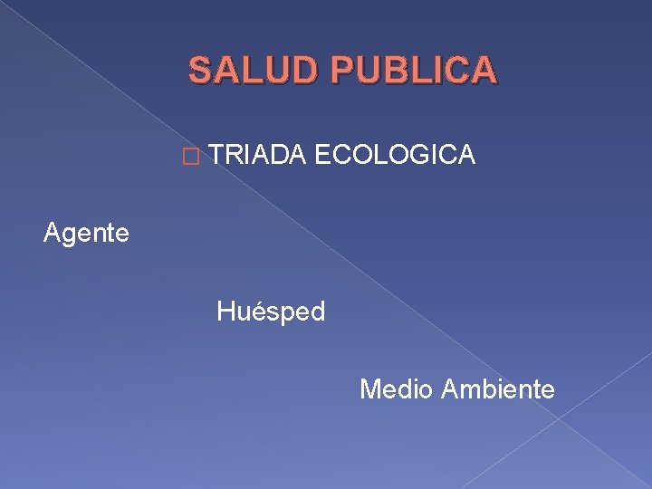 TRIADA ECOLGICA DR ALEJANDRO GUERRERO PSIQUIATRA SALUD PUBLICA