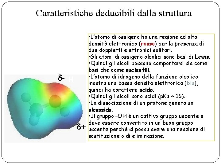 ALCOLI MOLECOLE DACQUA SOSTITUITA GLI ALCOLI HANNO FORMULA