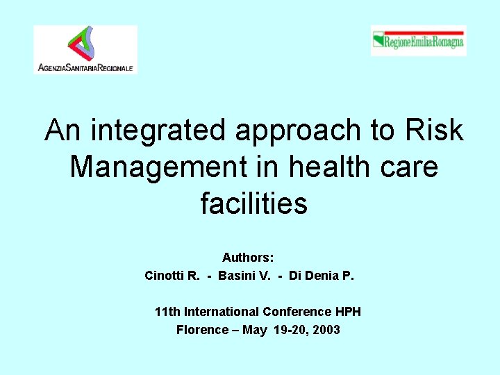 An integrated approach to Risk Management in health