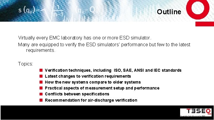 Teseq ESD Simulator Verification Background Greg Senko President