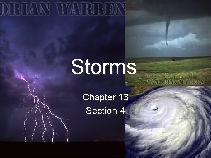 Storms Chapter 13 Section 4 Essential Questions Chap