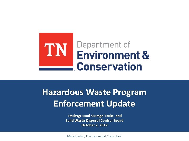 Hazardous Waste Program Enforcement Update Underground Storage Tanks