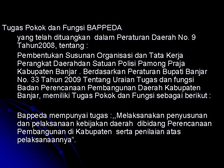 PERENCANAAN YANG BERHUBUNGAN DENGAN KESEHATAN Disampaikan oleh BAPPEDA