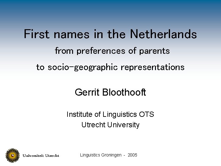 First names in the Netherlands from preferences of