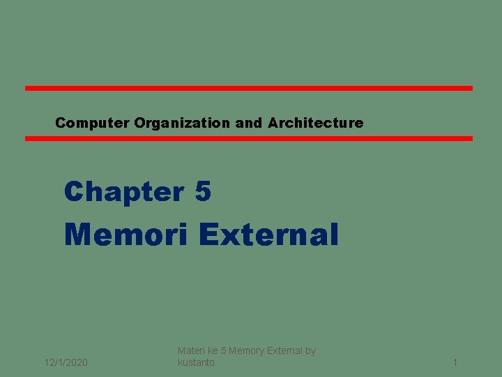 Computer Organization and Architecture Chapter 5 Memori External