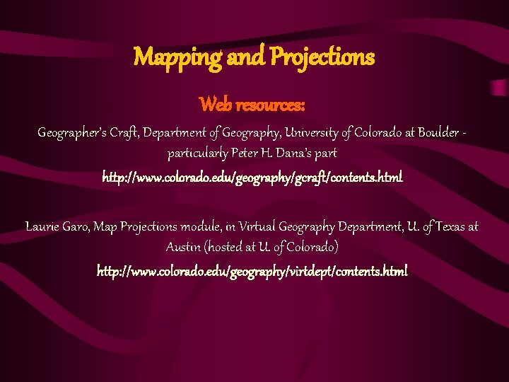 Mapping and Projections Web resources Geographers Craft Department