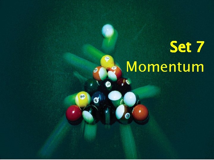 Set 7 Momentum Something to watch Was this