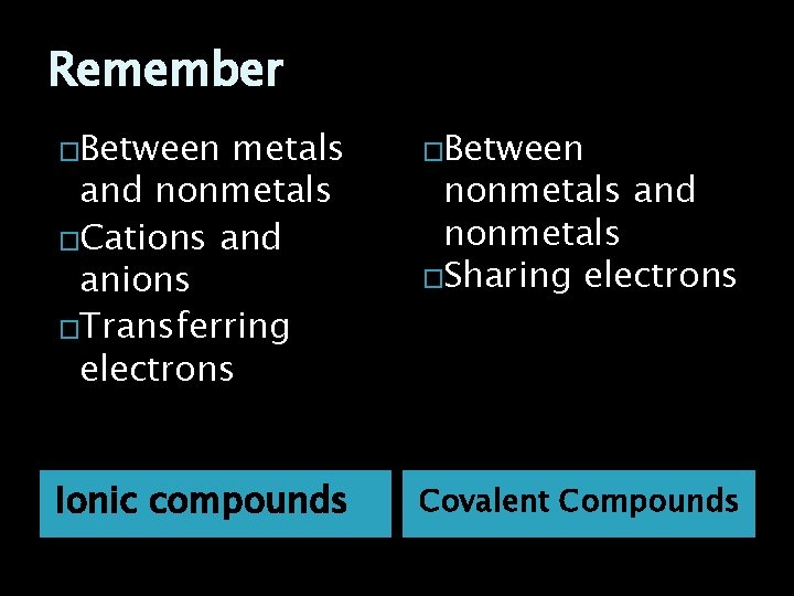 Elements compounds New properties are created Why do