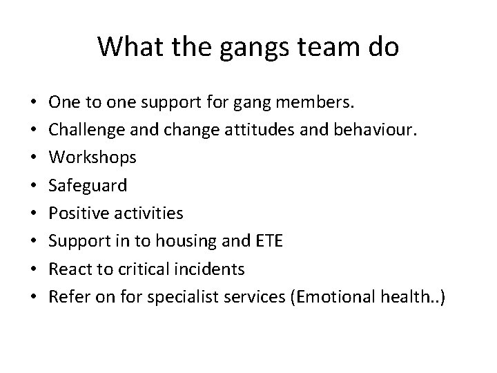Understanding Gangs and the local picture Clifford Hilderly