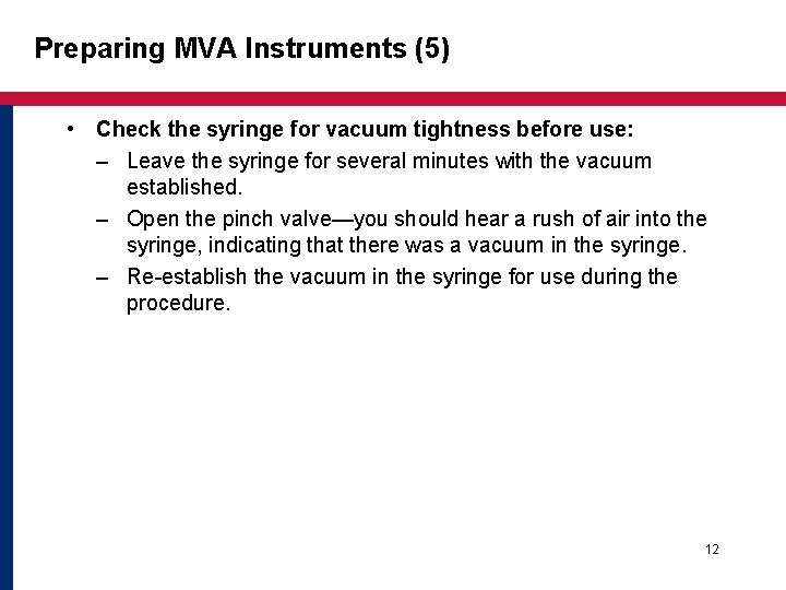 Emergency Treatment Module 2 Session 5 Vacuum Aspiration