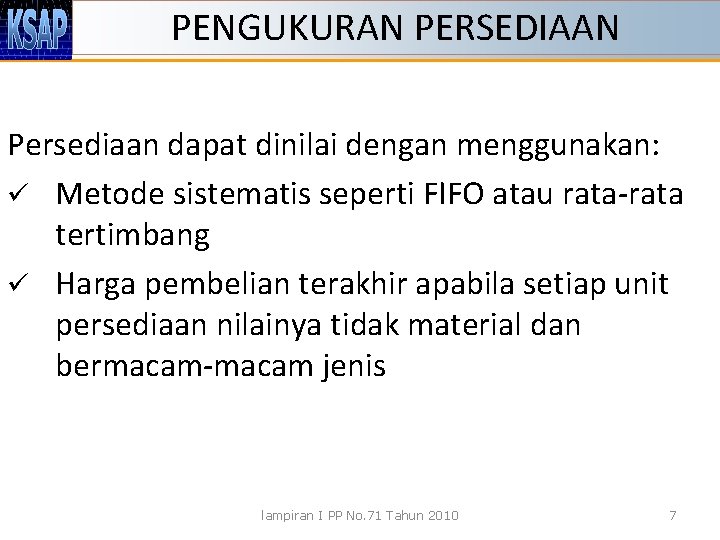 PSAP NO 05 AKUNTANSI PERSEDIAAN 1 PERSEDIAAN Persediaan