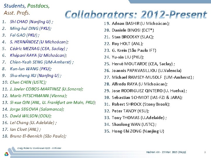 Continuum QCD A Primer Craig Roberts Physics Division