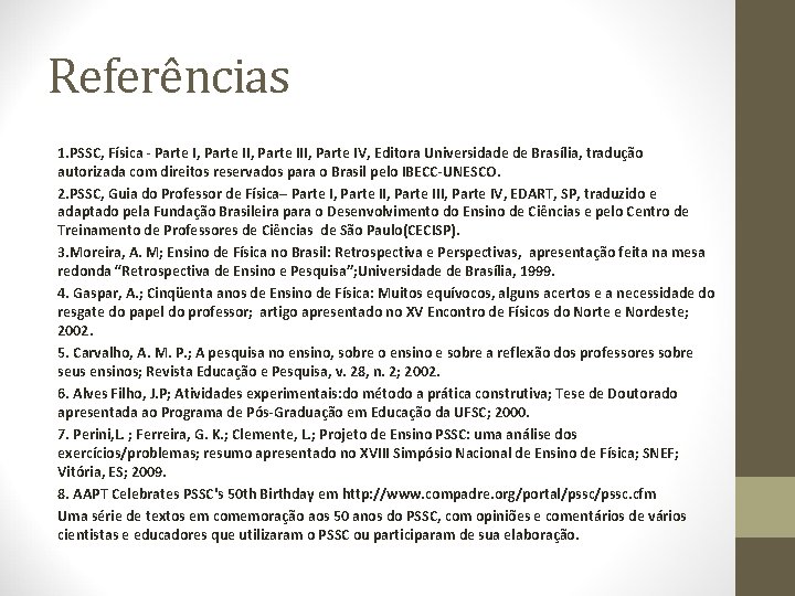 PSSC Physical Science Study Committe Danilo Reis Monalisa