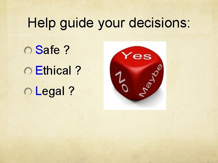 DECISIONS Life is all about choices What do