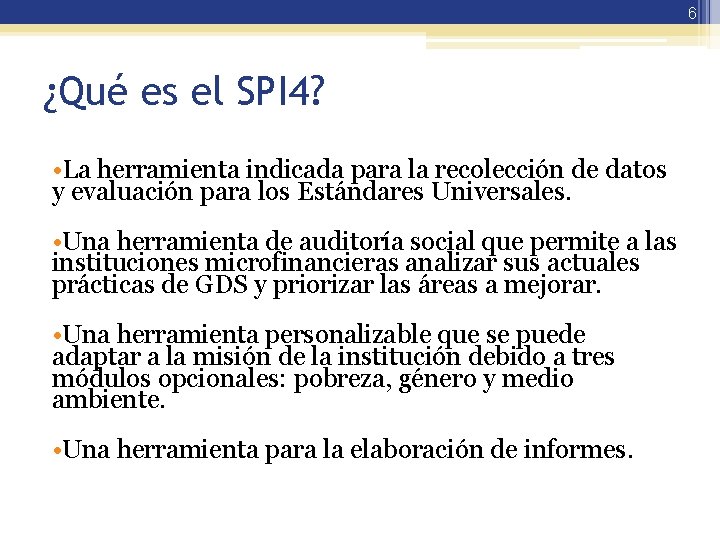 Profundizando en el SPI 4 Herramienta de Auditoria