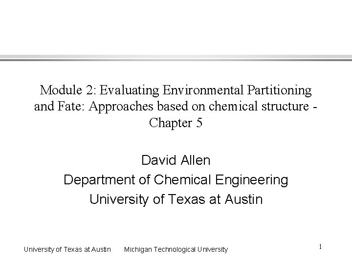Module 2 Evaluating Environmental Partitioning and Fate Approaches
