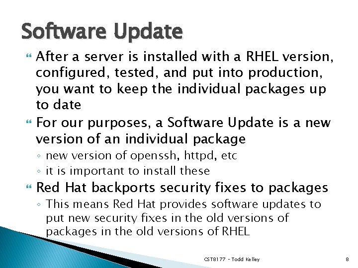 CST 8177 Linux II System Administration Todd Kelley