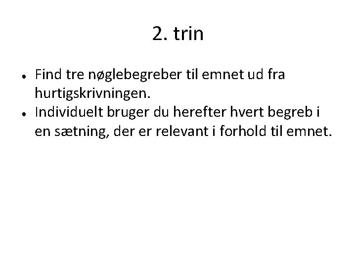 7 trinsmodellen P vej mod en god problemformulering