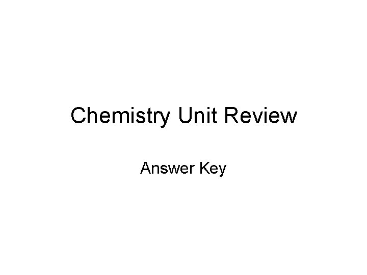 Chemistry Unit Review Answer Key Structure of an