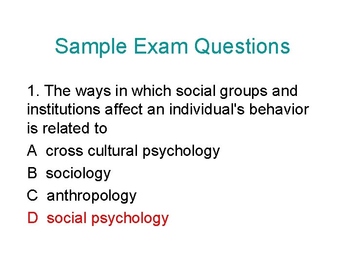Sample Exam Questions 1 The ways in which