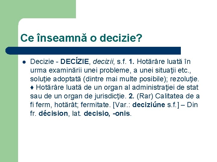 Cum lum o decizie Lecie realizat de prof