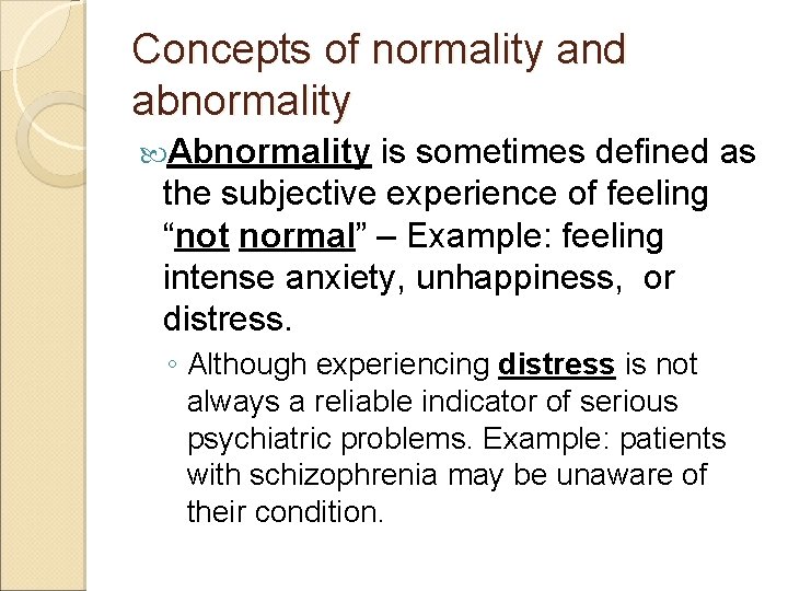 Abnormal Psychology Concepts of Normality Part I Concepts