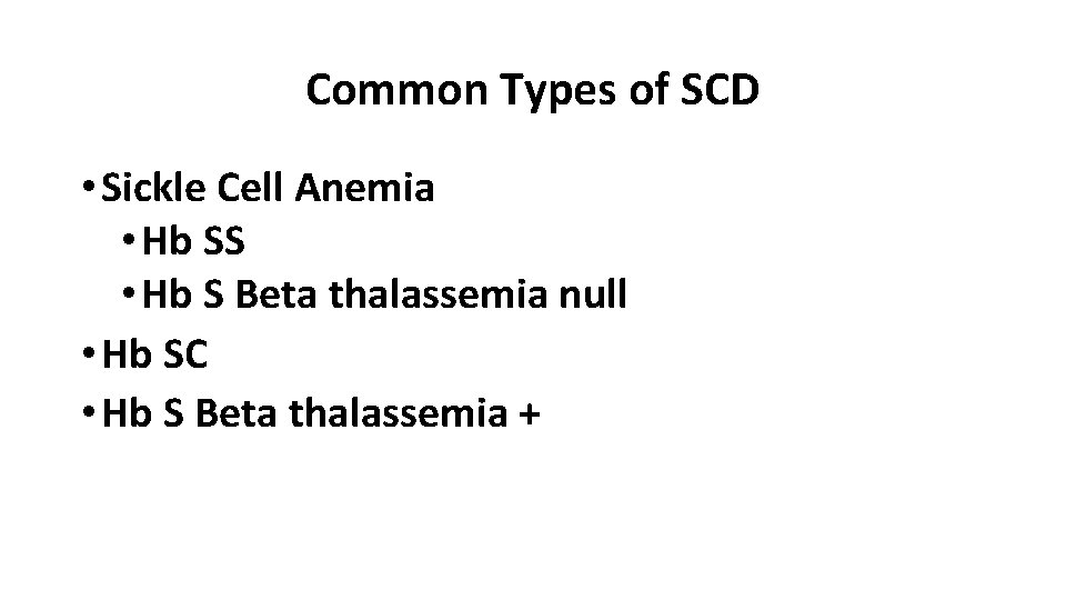Sickle Cell Disease Emily S Moses M D