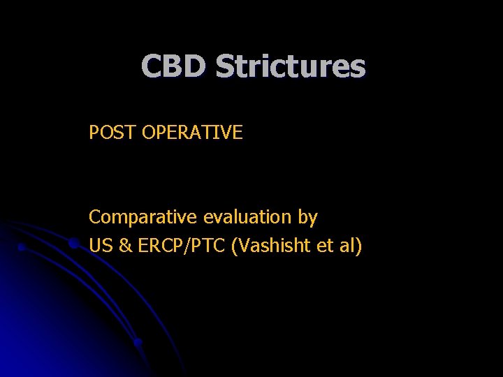 Imaging in Surgical Obstructive Jaundice Dr Himadri Sikhor