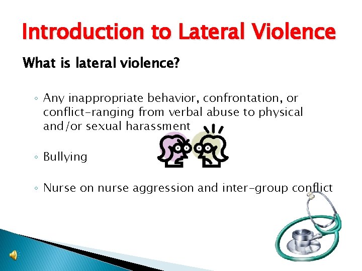 Lateral Violence in Nursing Kimberly Reed Ferris State