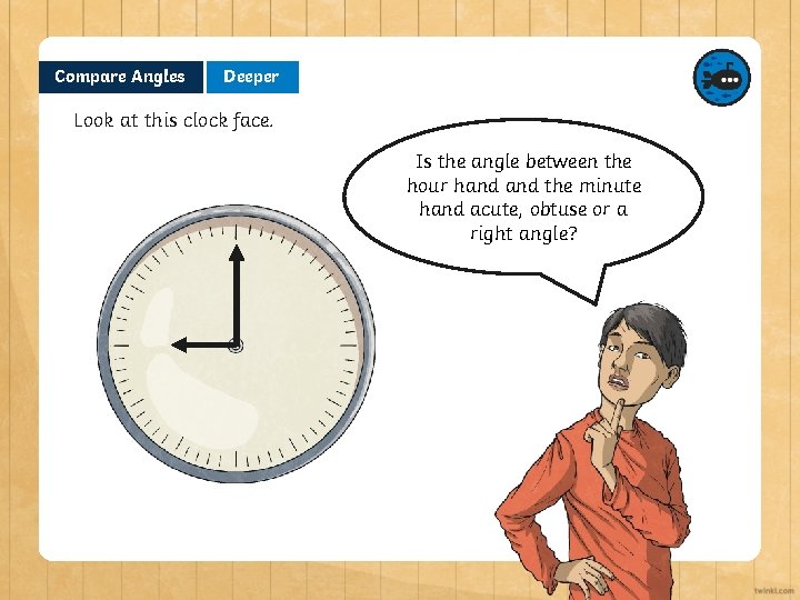 National Curriculum Objectives Identify right angles recognise that