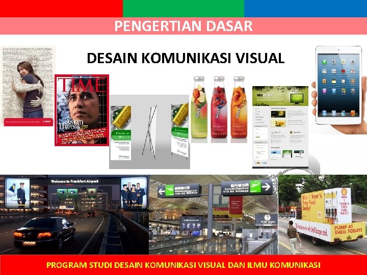 DESAIN KOMUNIKASI VISUAL MEDIA CETAK PENGERTIAN DASAR RUANG