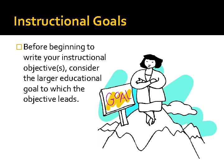 Guidelines for Effective Lesson Planning Writing Instructional Objectives